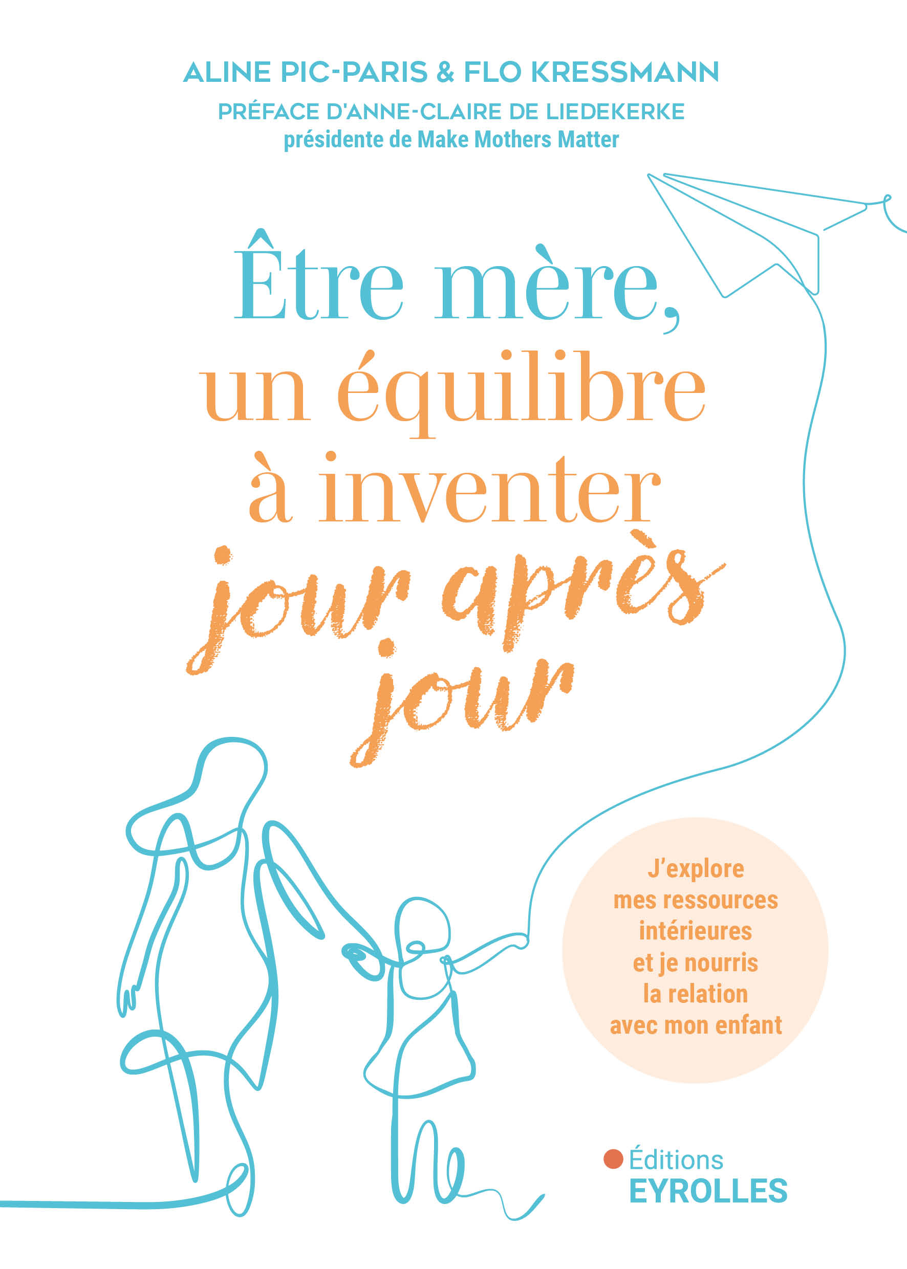 Etre Mère, un équilibre à inventer jour après jour